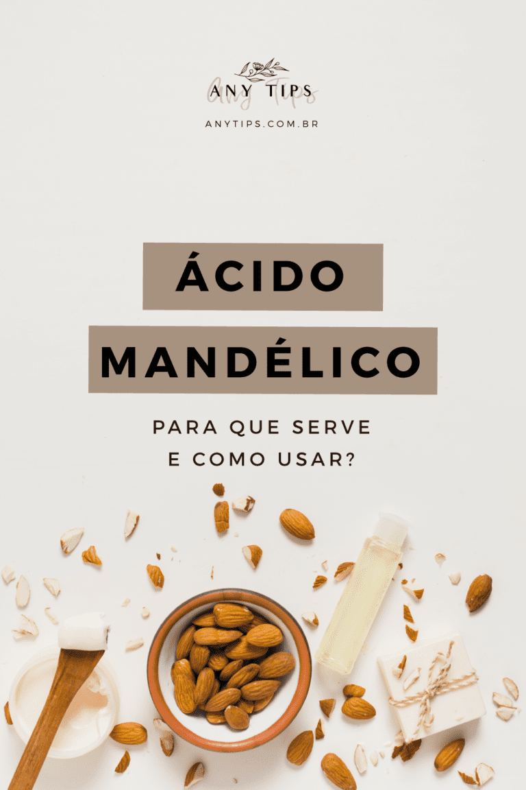 Ácido Mandélico: Para que serve + Produtos - Any tips